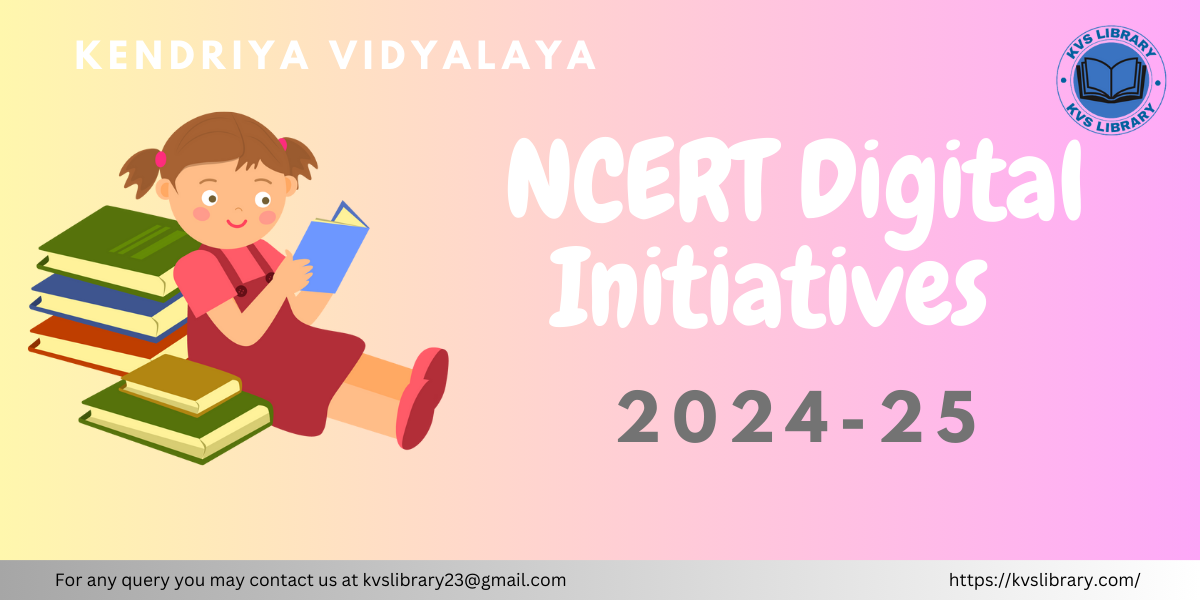 NCERT Digital Initiatives for Students and Teachers of KVS..